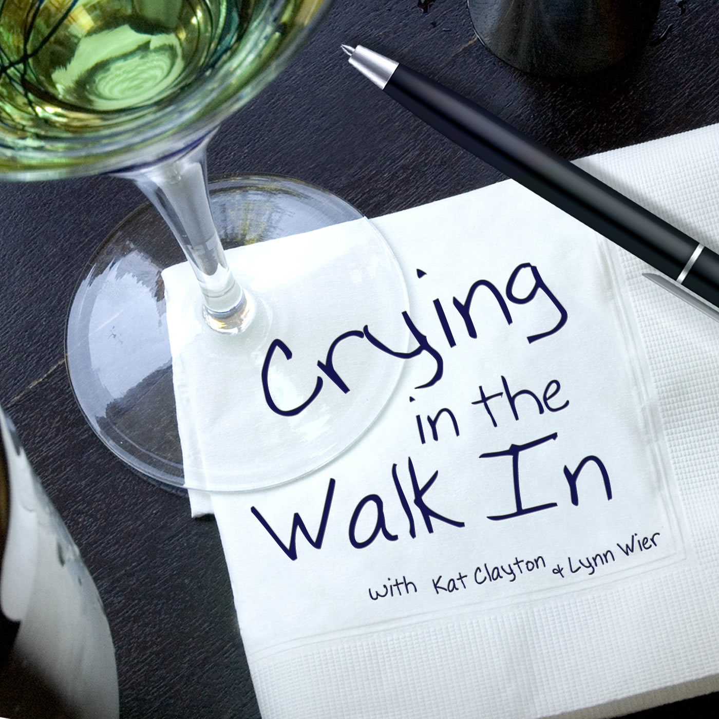 Crying In The Walk In – A weekly podcast where we'll talk about our ...